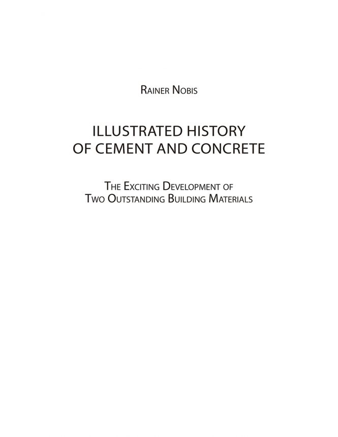 Illustrated History of Cement and Concrete | Cement History Book
